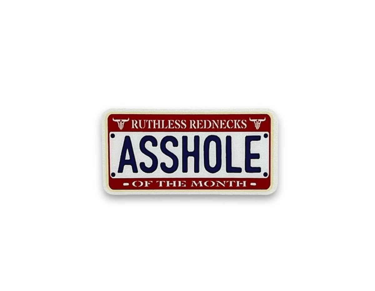 Asshole Plate Sticker | Ruthless Rednecks