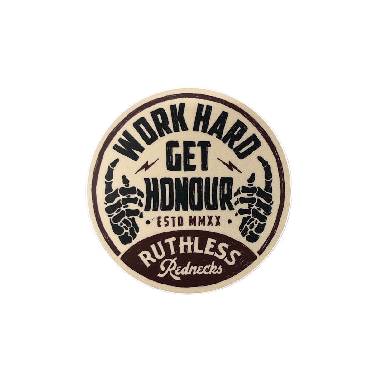 Work Hard Sticker | Ruthless Rednecks
