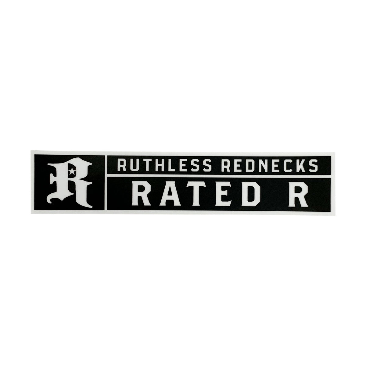 Rated R Sticker | Ruthless Rednecks