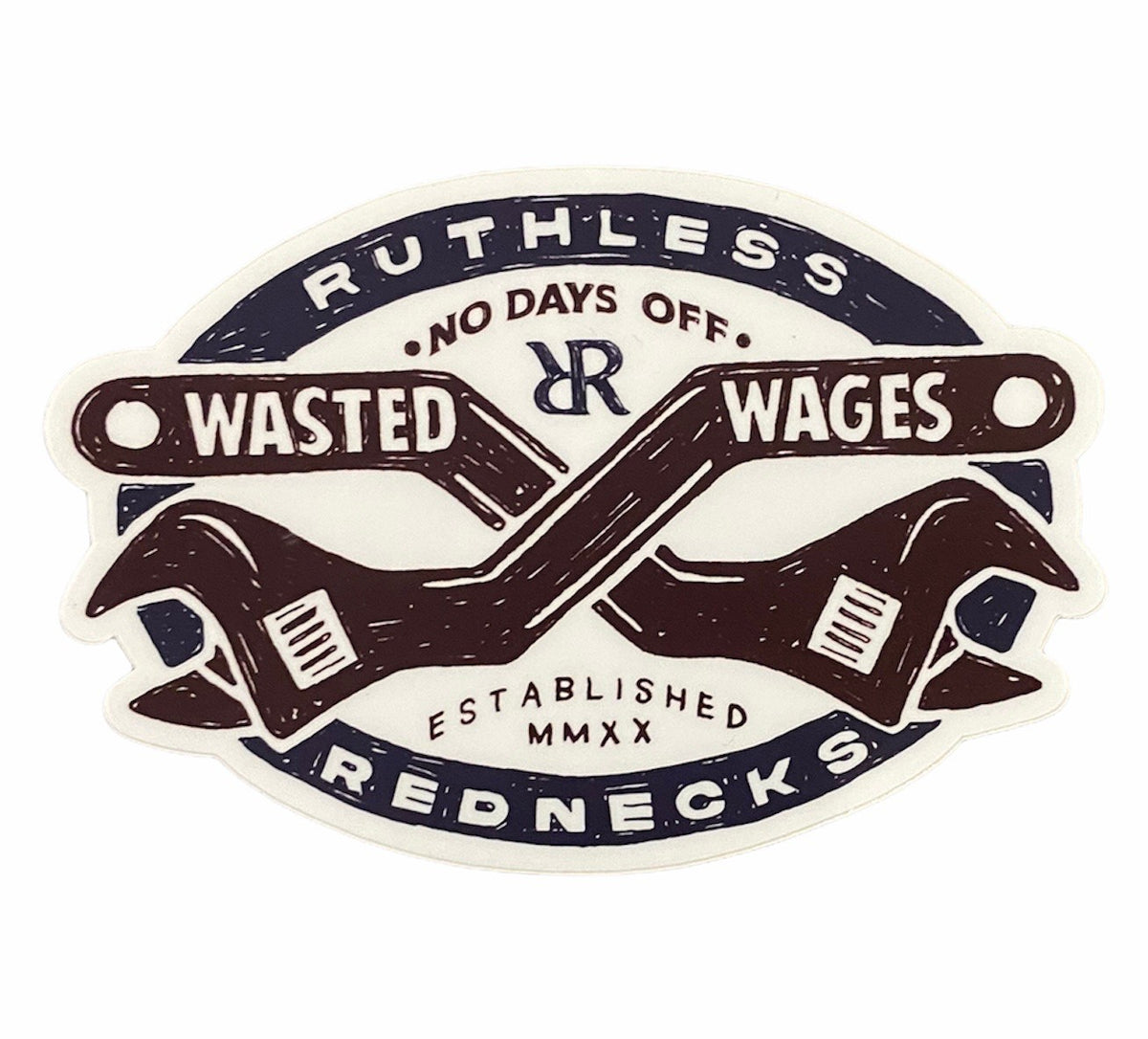 Wasted Wages Wrench Sticker | Ruthless Rednecks